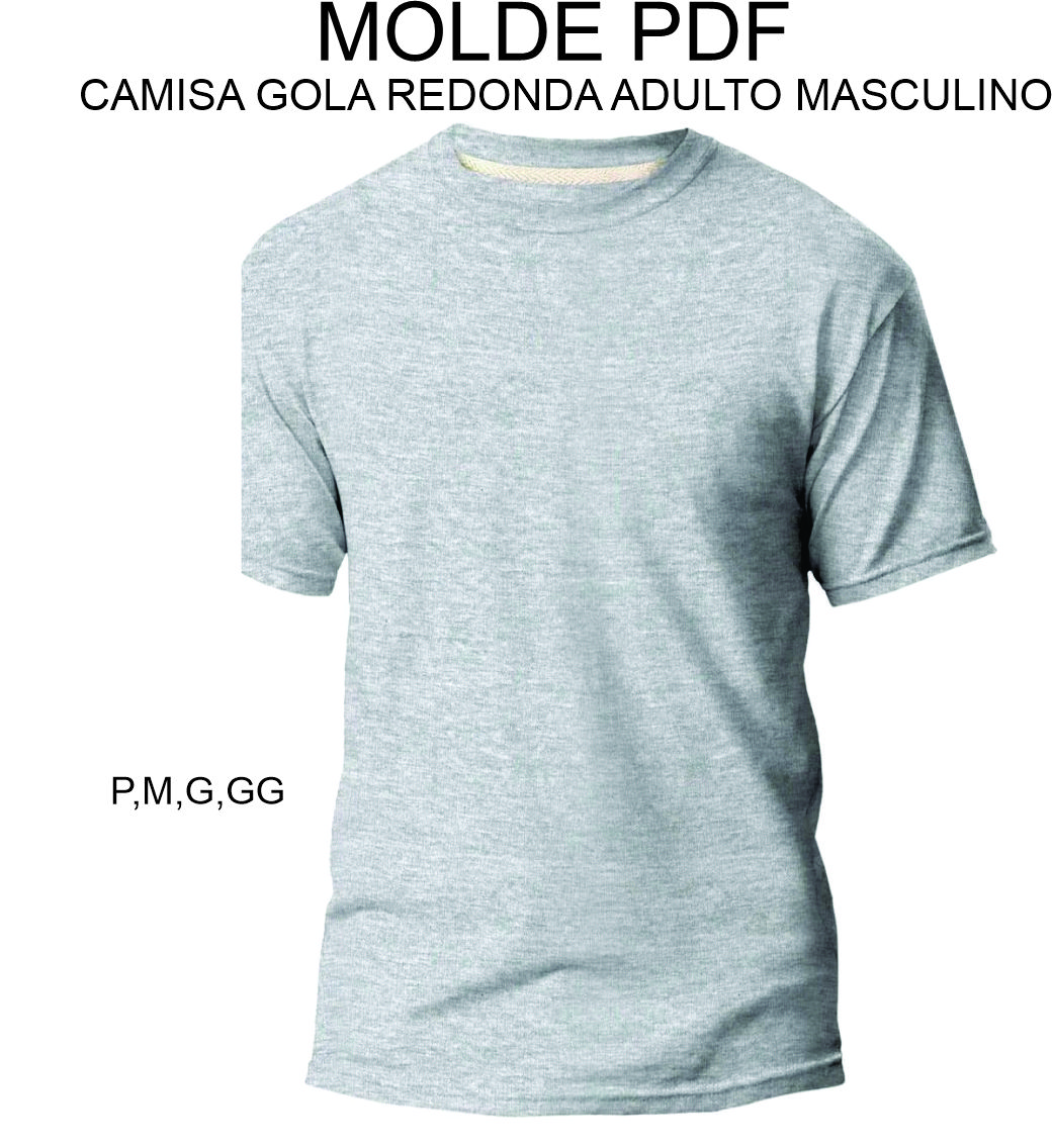 Molde CAMISETA MASCULINA ADULTO GOLA REDONDA em PDF P,M,G e GG tamanho ...